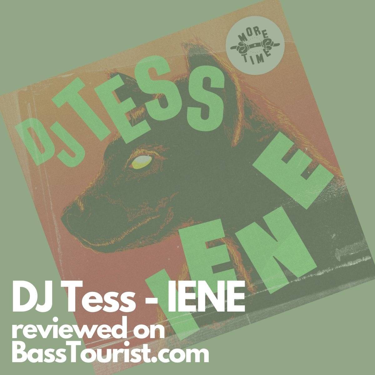 DJ Tess - IENE reviewed on BassTourist.com